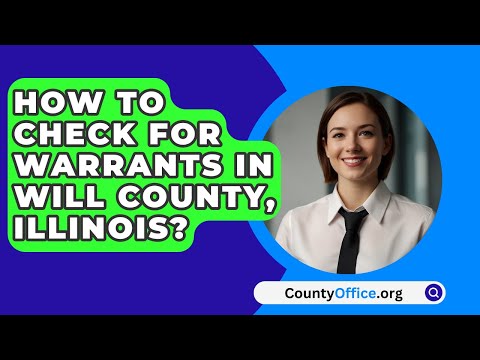 How To Check For Warrants In Will County, Illinois? - CountyOffice.org