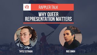 Rappler Talk: Why queer representation matters