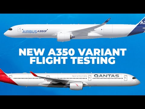 Airbus To Begin Testing A350-1000ULR & Freighter Variants Next Year