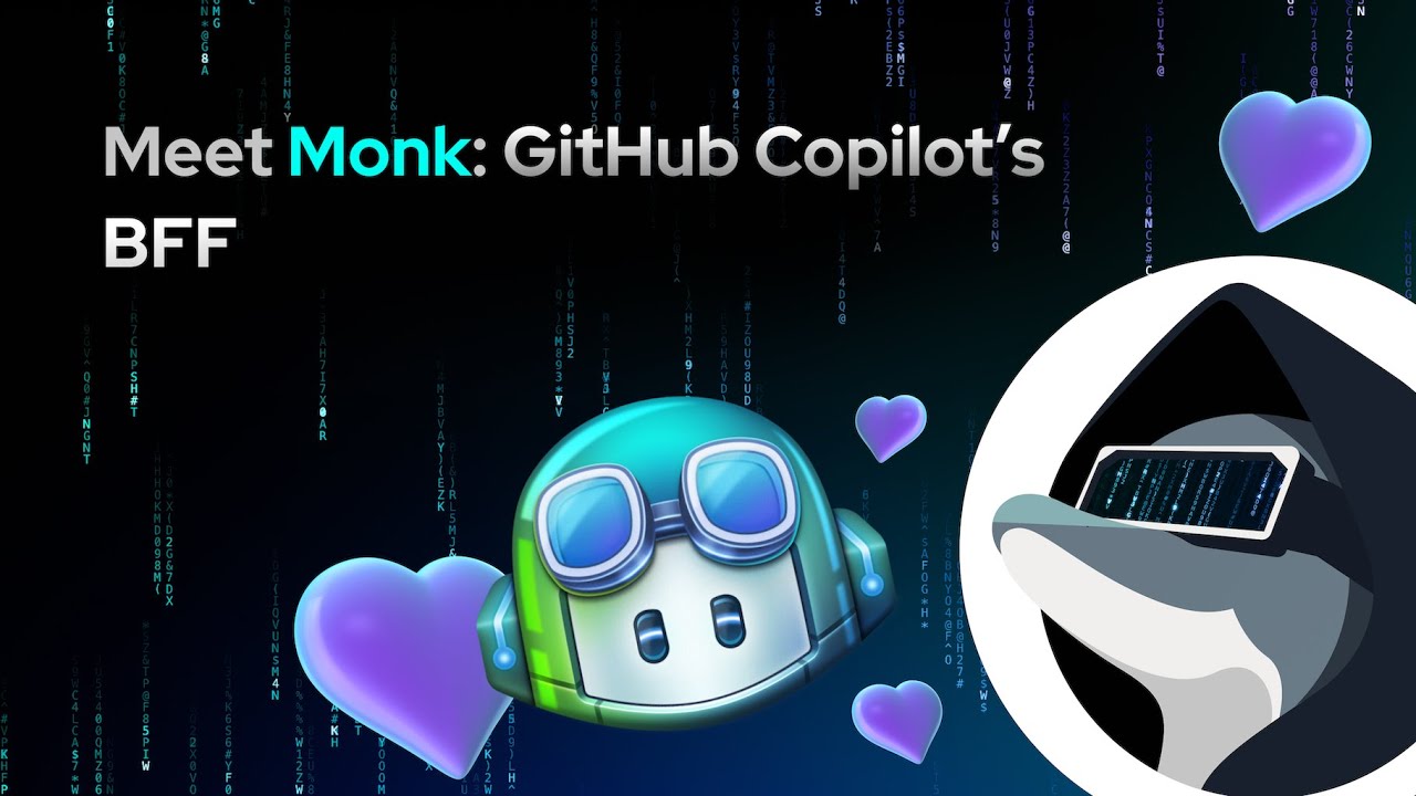Meet Monk: GitHub Copilot's BFF