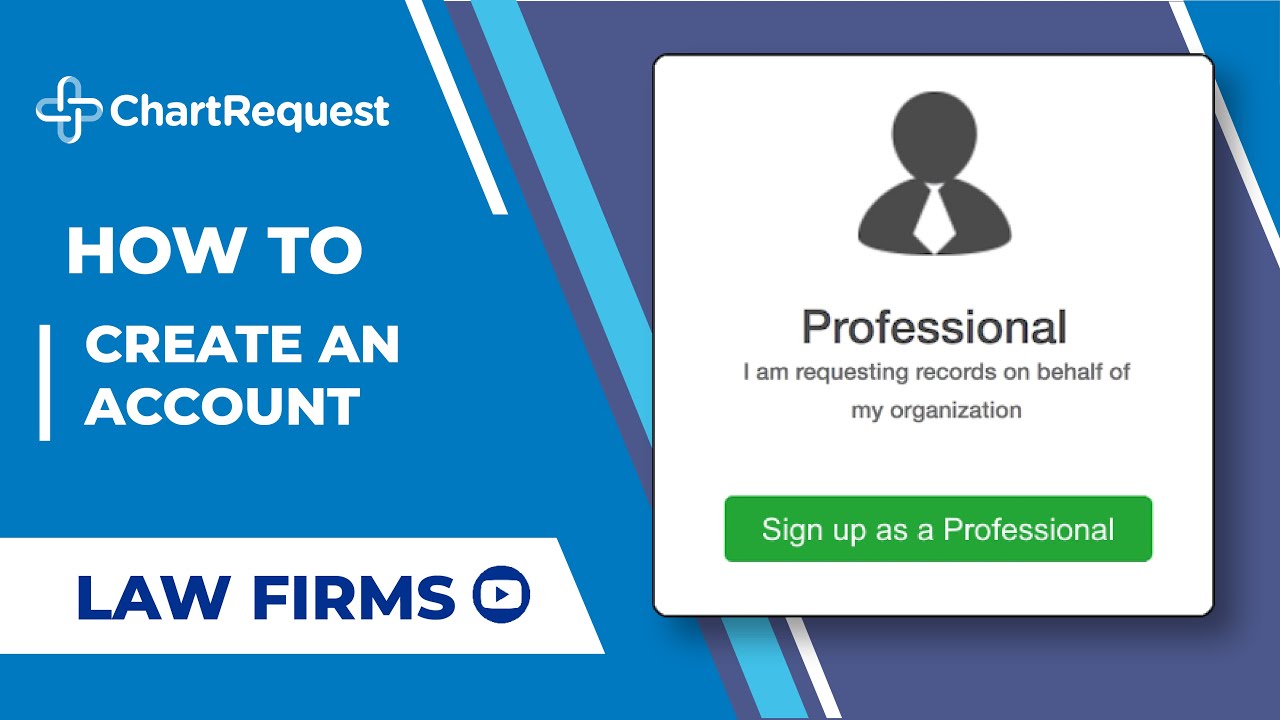 How to Create a Law Firm Account Using ChartRequest