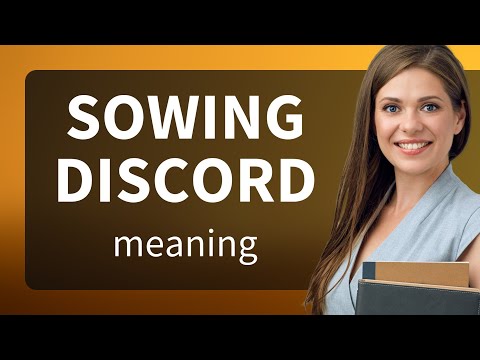 Understanding "Sowing Discord" - An English Phrase Explained