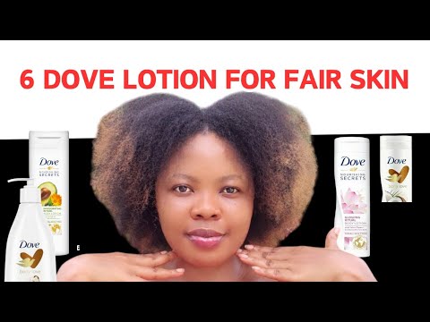 6 Best Dove Body Lotions For Fair Skin/Dove lotion ingredients.Creams for fair skin