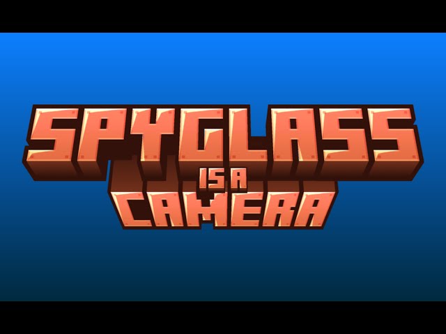 Spyglass is a Camera Minecraft Texture Pack