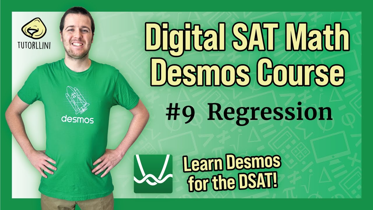 Digital SAT Math - Desmos Lesson #9 Regression