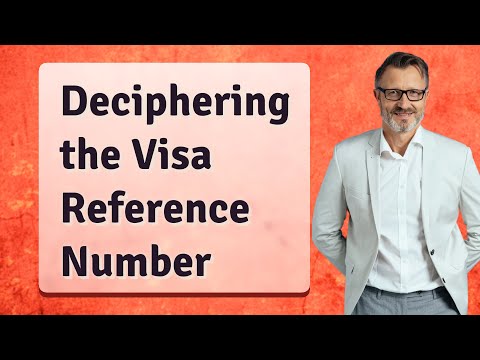 Deciphering the Visa Reference Number