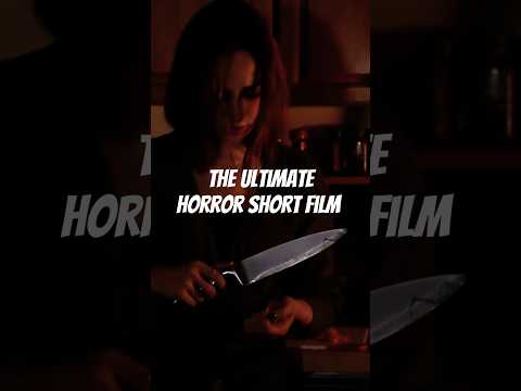 The ultimate horror short film