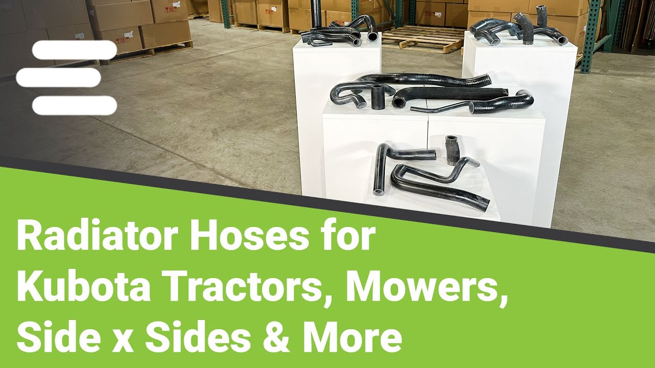 Review: Radiator Hoses for Kubota Tractors, Mowers and More | eparts.shop