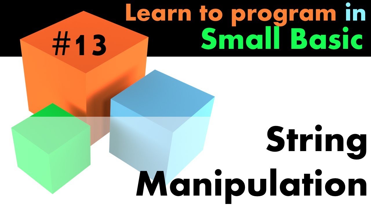 #13 Learn Small Basic Programming - String Manipulation