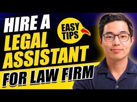 How to Hire a Legal Assistant For Law Firms