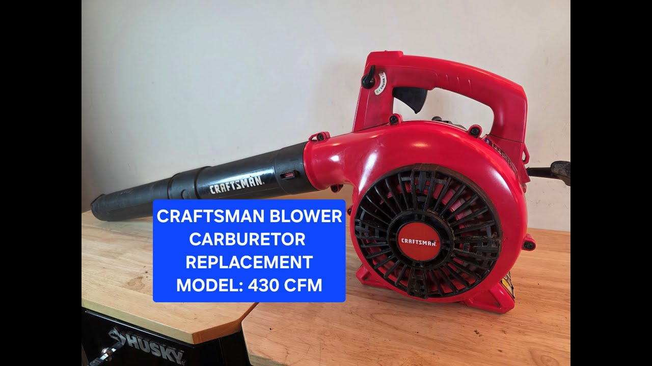 Craftsman Leaf Blower Carburetor Replacement Model 430 CFM