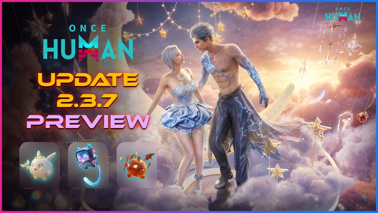 Once Human 2.3.7 Update Is Here - New Starfire Festival, Epic Stardust Secret Crate S12