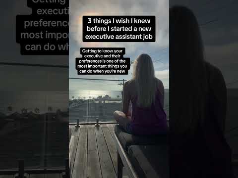 Things I wish I knew about starting a new executive assistant job