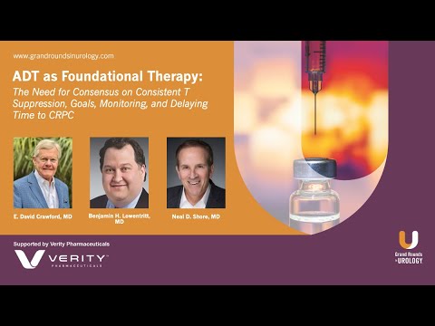 ADT as Foundational Therapy: Consistent T Suppression, Goals, Monitoring, and Delaying Time to CRPC
