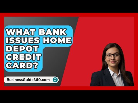 What Bank Issues Home Depot Credit Card? - BusinessGuide360.com