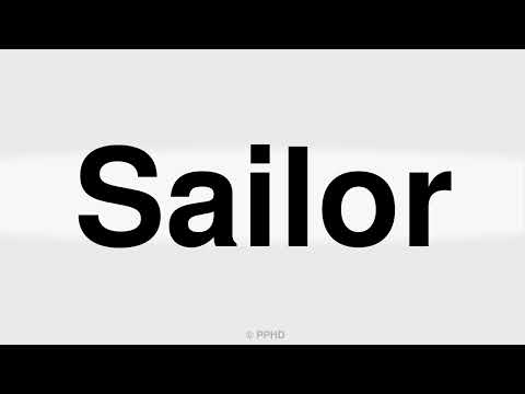 How to Correctly Pronounce Sailor In English