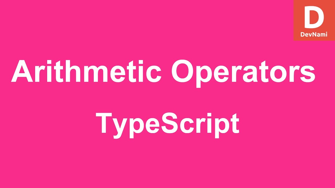 TypeScript Arithmetic Operators