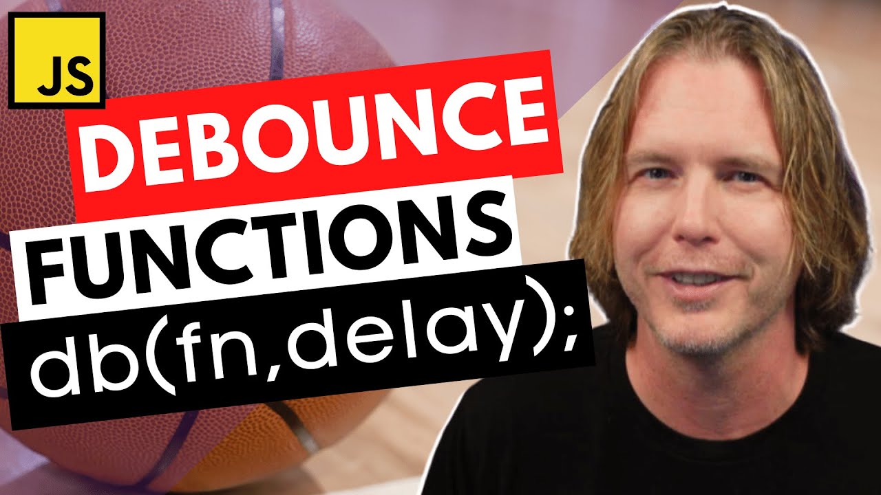 Javascript Debounce Tutorial | JS Debouncing Functions Explained with Examples