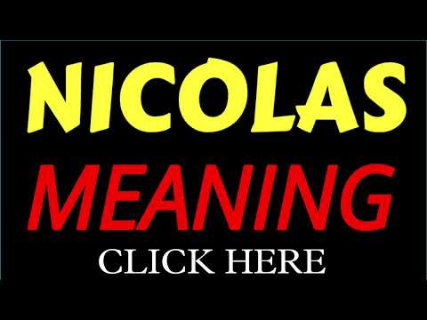What does the name NICOLAS mean | NICOLAS meaning in english | Meaning of name NICOLAS