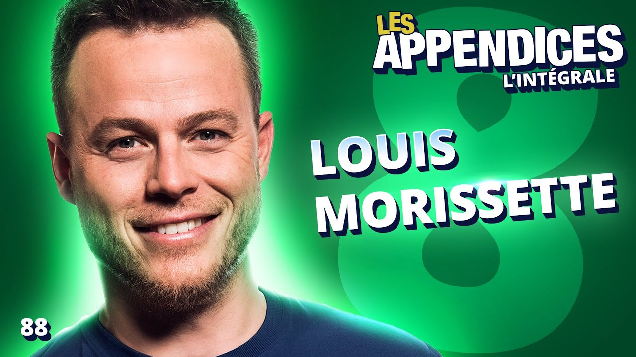 Les Appendices - s08e02 - Louis Morissette