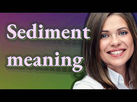 Sediment | meaning of Sediment