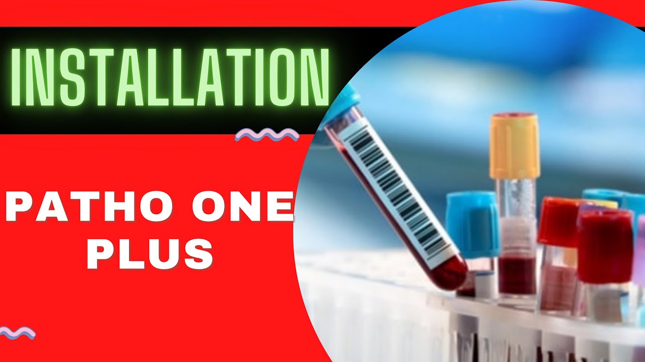 PATHO ONE PLUS INSTALLATION