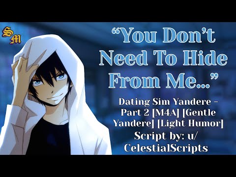 Dating Sim Yandere - Part 2 [M4A] [Gentle Yandere] [Light Humour]