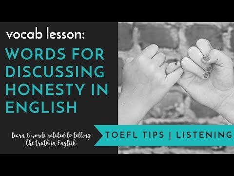 Improve TOEFL Vocabulary: Words Related To Honesty [Advanced English Language Lesson]
