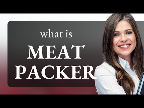 Understanding the Term "Meat Packer" in English