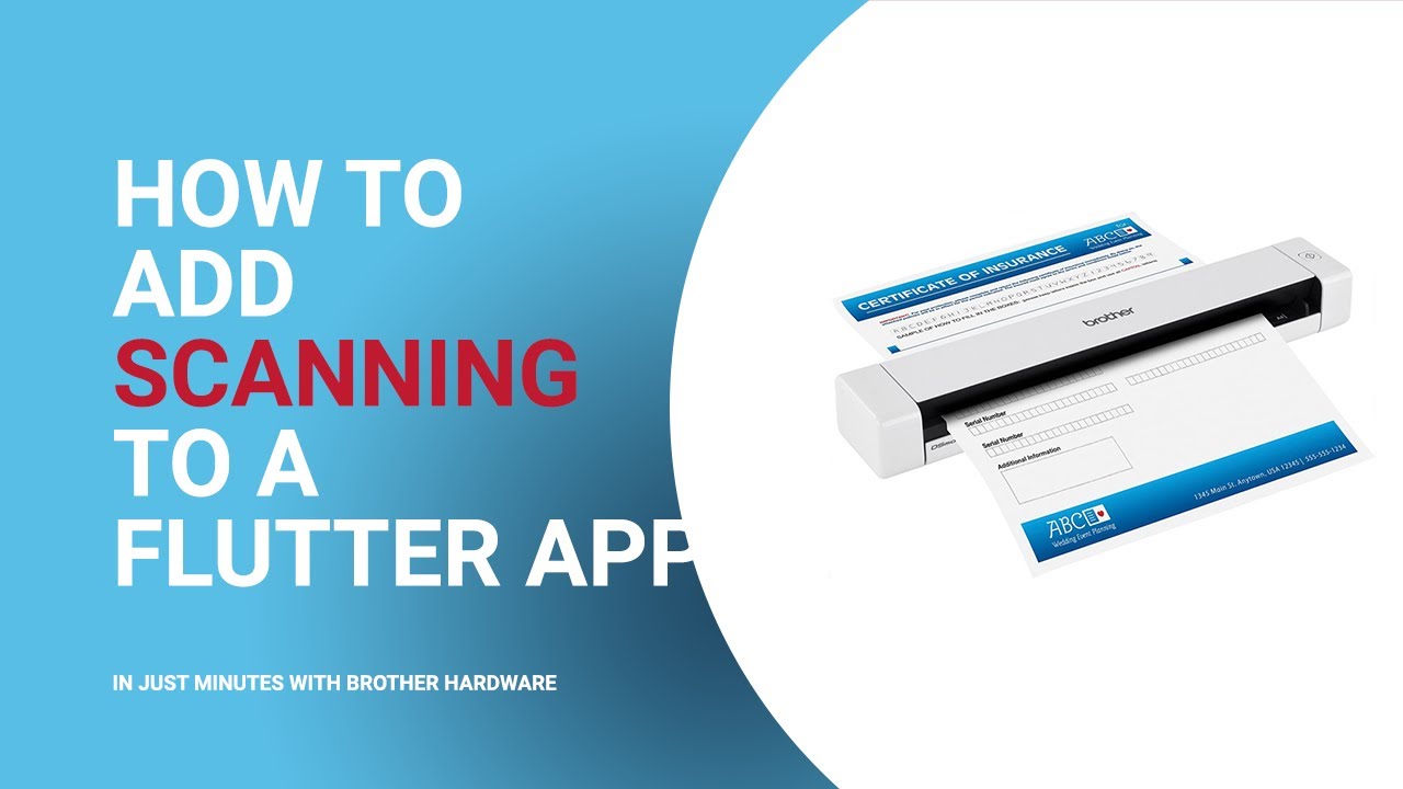 How to Quickly Add Document and Image Scanning to a Flutter App with Brother Scanners