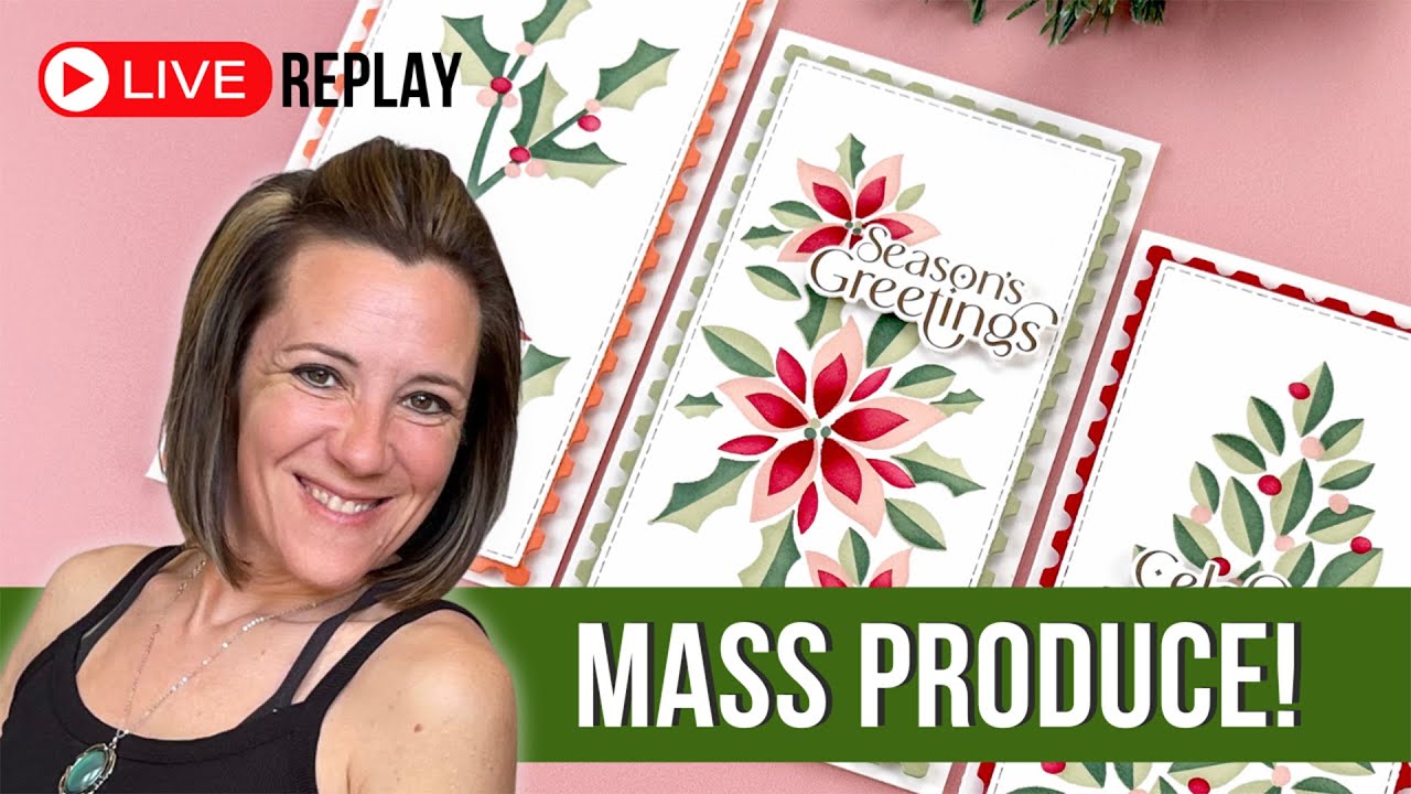 Cardmaking LIVE with Mindy: Mass Produce Christmas Cards