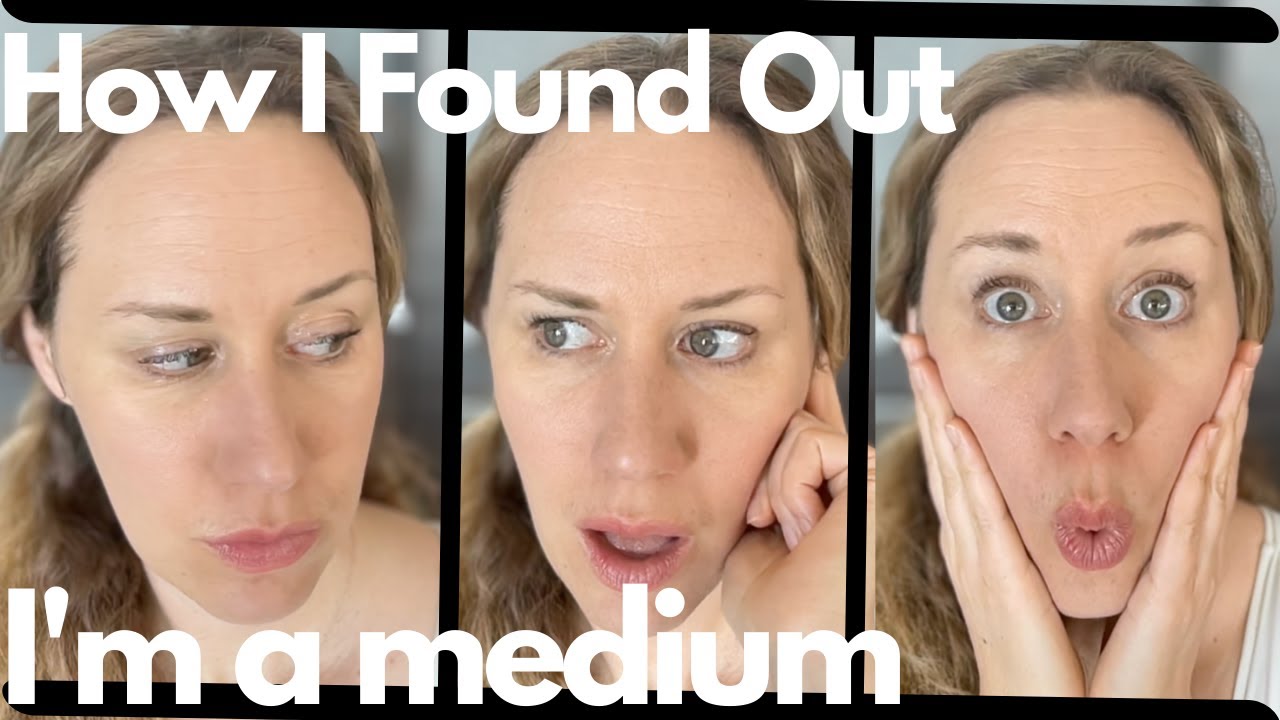 How I Realized I'm A Medium