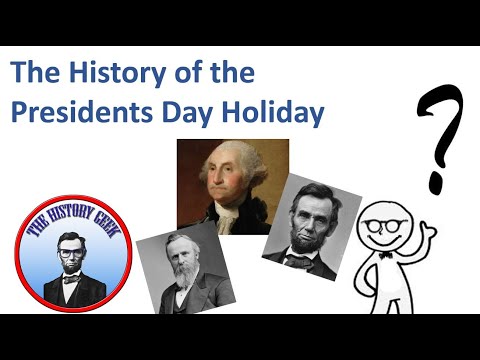The History of Presidents Day, The History Geek, Did You Know?