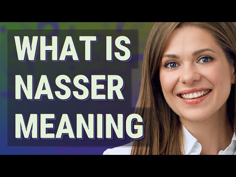 Nasser | meaning of Nasser