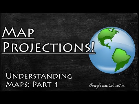 Map Projections: Understanding Maps- Part 1