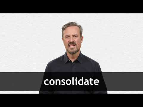 CONSOLIDATE definition in American English | Collins English Dictionary