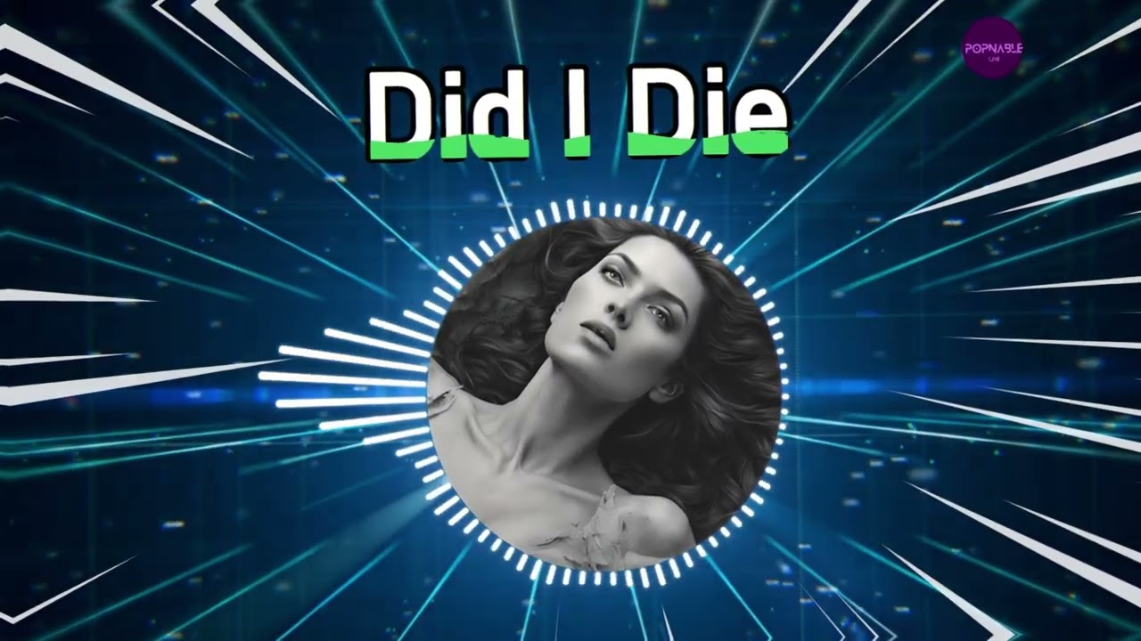 Did I Die by Popnable Chart Achievements | Popnable