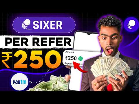 ₹500 FREE! Sixer App: ₹250 Sign Up + ₹250 Per Refer (PROOF!) | Sixer Referral Code: Y8DZHM