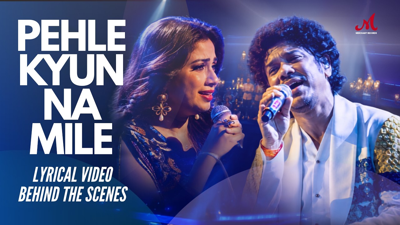 PEHLE KYUN NA MILE by Shreya Ghoshal from India | Popnable