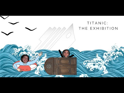 Visited Titanic: The Exhibition in Los Angeles