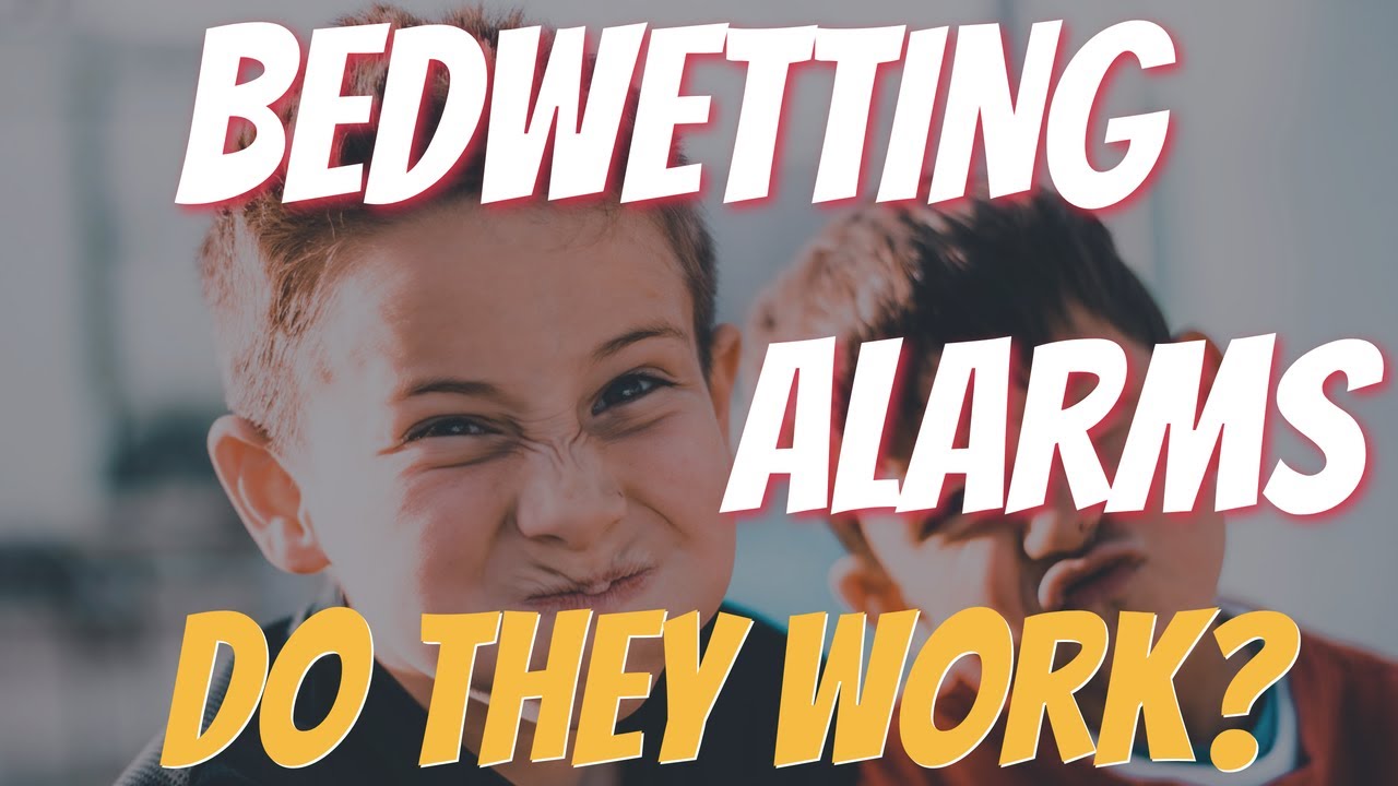 DO BEDWETTING ALARMS WORK?