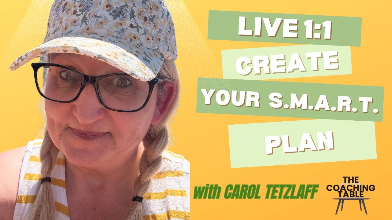 THE COACHING TABLE | Take Action Now Series: Creating a S.M.A.R.T. Plan