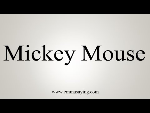 How To Say Mickey Mouse