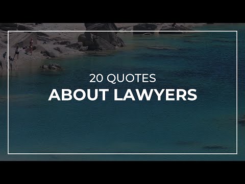 20 Quotes about Lawyers | Daily Quotes | Most Famous Quotes | Quotes for Photos