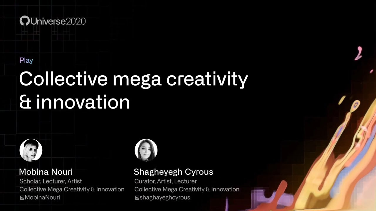 Collective mega creativity & innovation - GitHub Universe 2020