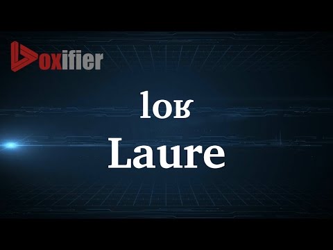 How to Pronunce Laure in French - Voxifier.com