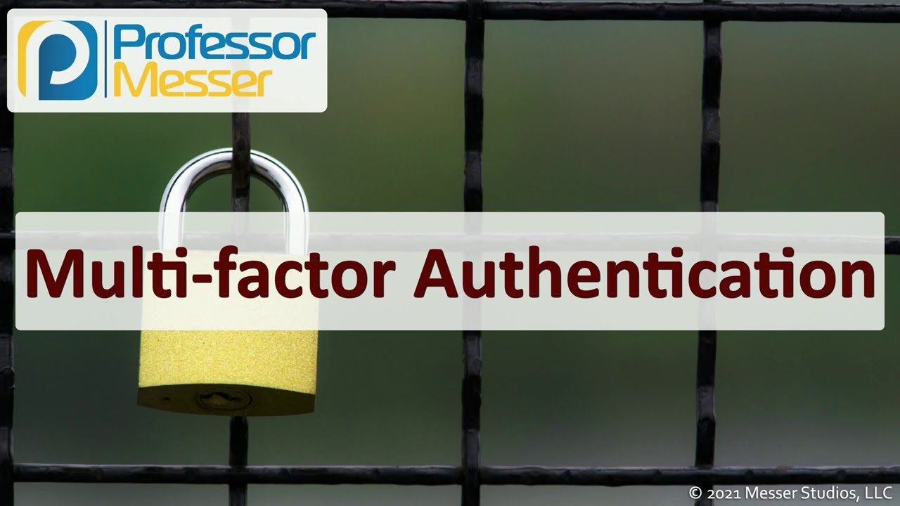 Multi-factor Authentication - SY0-601 CompTIA Security+ : 2.4