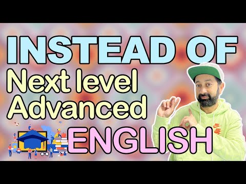 Advanced English Lesson: Mastering "Instead Of" for Fluent English Conversations 🗣 🗣 💪 🙌