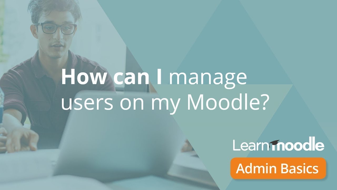 Manage users Admin Basics