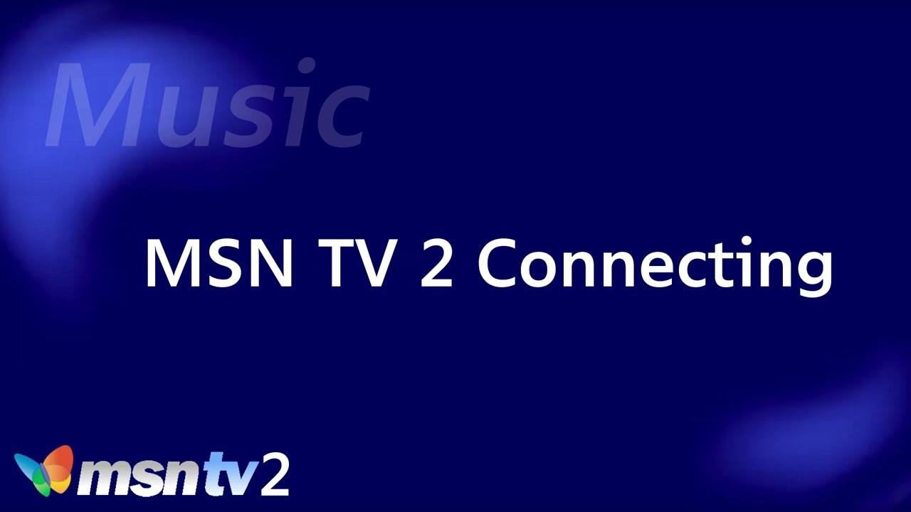 MSN TV 2 Connecting Music - 5 minute loop